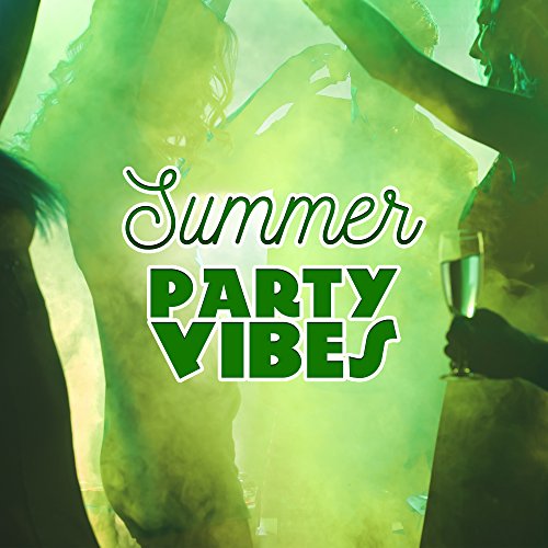 Play Summer Party Vibes – Chill Out Sounds to Have Fun, Tropical Hits ...
