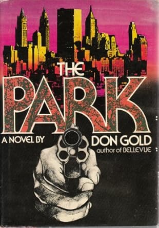 The park: A novel : Don Gold: Amazon.in: Books