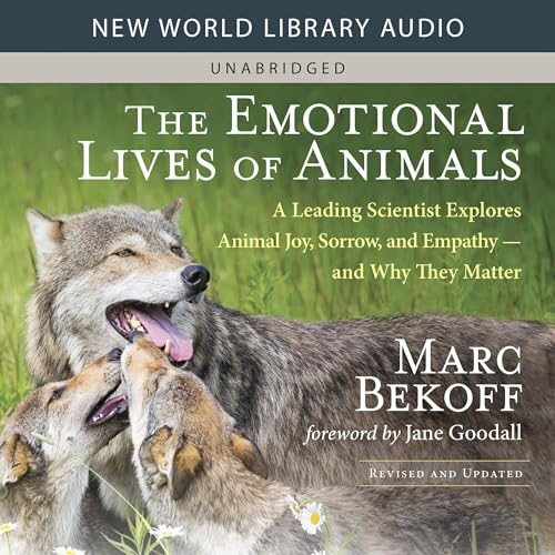 Amazon.com: The Emotional Lives of Animals (Revised Edition): A Leading ...