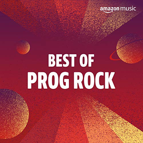 Best of Prog Rock Playlist on Amazon Music Unlimited