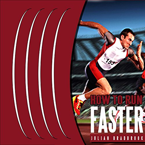 How to Run Faster: Run Cycle Swim, Book 1 (Audio Download): Julian ...