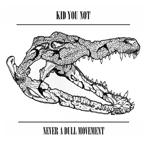 Amazon.com: Never a Dull Movement : Kid You Not: Digital Music