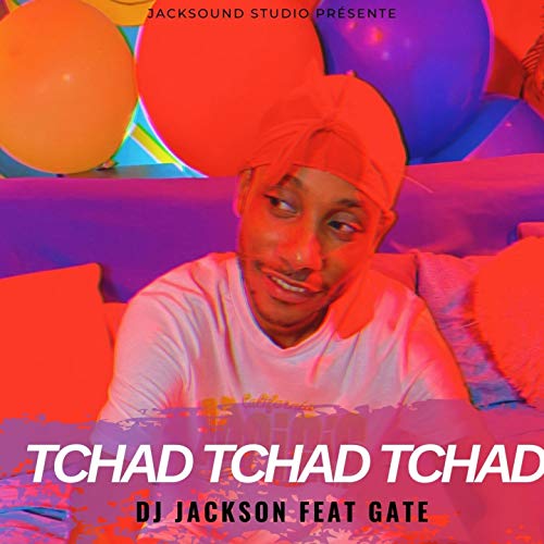 Écouter Tchad Tchad Tchad par Dj Jackson feat. Gate sur Amazon Music ...