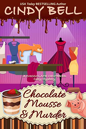 Chocolate Mousse and Murder (A Chocolate Centered Cozy Mystery Book 22 ...