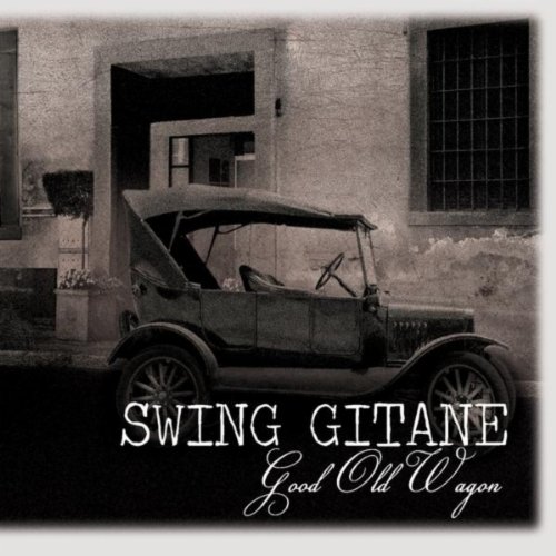 Play Good Old Wagon by Swing Gitane on Amazon Music Unlimited