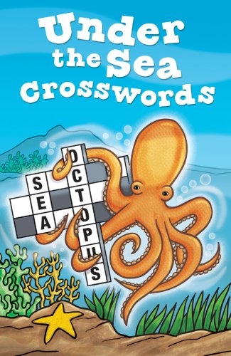 Under the Sea Crosswords: Sterling Publishing Co., Inc.: 9781402755606 ...