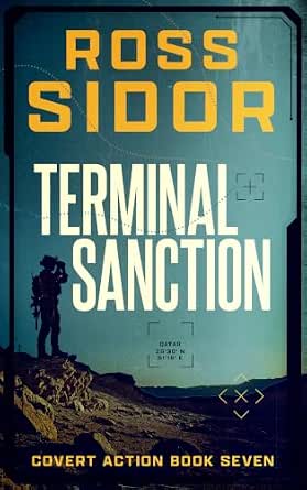 Terminal Sanction (Covert Action Book 7) eBook : Sidor, Ross: Amazon.in ...