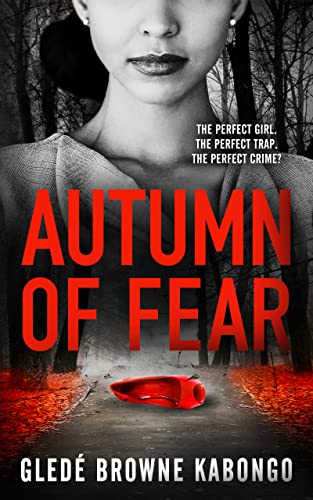 Autumn of Fear: A totally gripping psychological thriller (Fearless ...