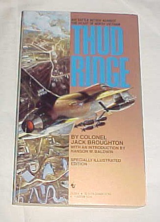 Thud Ridge: Colonel Jack Broughton, Hanson W. Baldwin: Amazon.com: Books