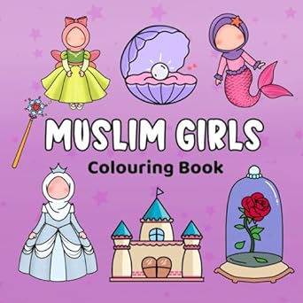 Muslim Girls Colouring Book | Reinforcing the Muslim Identity ...
