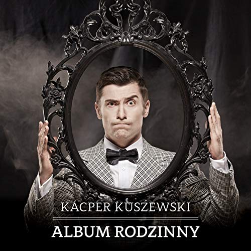 Amazon Music - Kacper KuszewskiのAlbum rodzinny - Amazon.co.jp