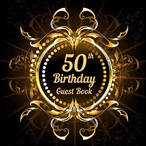 50th Birthday Guest Book: Happy Birthday memory keepsake book for ...
