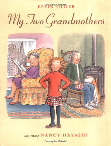 My Two Grandmothers: Older, Effin, Hayashi, Nancy: 9780152007850 ...