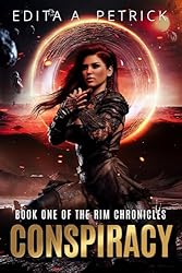 Amazon.com: Conspiracy : Book One of the Rim Chronicles eBook : Petrick ...