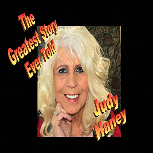 Amazon.com: The Greatest Story Ever Told : Judy Haney: Digital Music