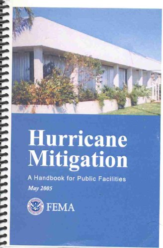 Hurricane Mitigation: A Handbook for Public Facilities: FEMA: Amazon ...