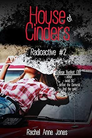 Amazon.com: House of Cinders (Radioactive Book 2) eBook : Jones, Rachel ...