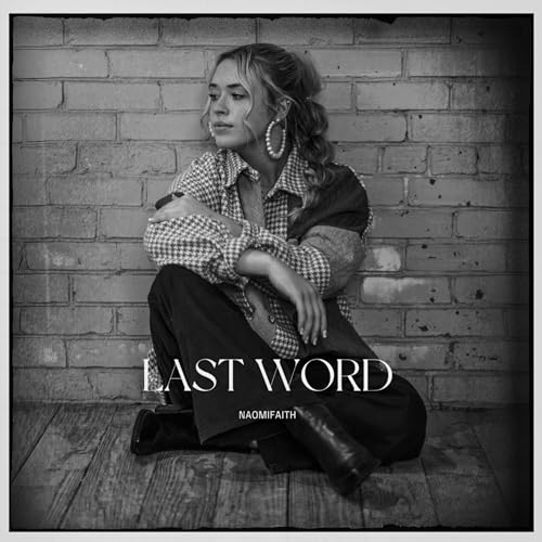 Play Last Word by NaomiFaith on Amazon Music