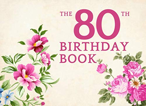 Amazon.com: The 80th Birthday Book: A memory notebook for friends and ...