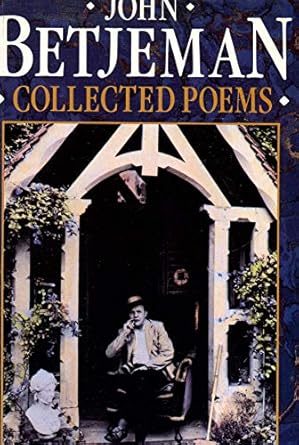 John Betjeman's Collected Poems: Amazon.co.uk: Betjeman, John ...