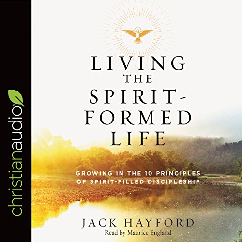 Amazon.com: Living the Spirit-Formed Life: Growing in the 10 Principles ...