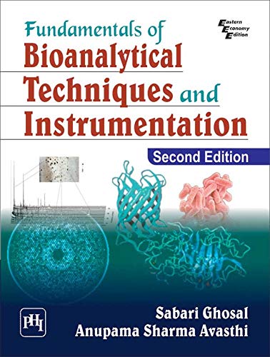 FUNDAMENTALS OF BIOANALYTICAL TECHNIQUES AND INSTRUMENTATION eBook ...