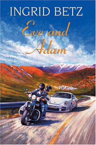 Eve and Adam: Betz, Ingrid: 9780709086697: Amazon.com: Books