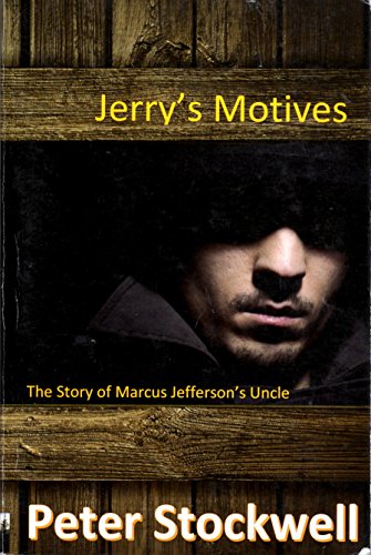 Jerry's Motives: The Story of Marcus Jefferson's Uncle - Kindle edition ...