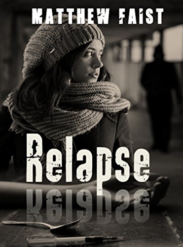 Amazon | Relapse (English Edition) [Kindle edition] by Faist, Matthew ...