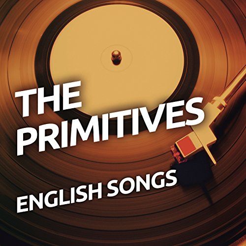 Amazon.com: English Songs : The Primitives: Digital Music