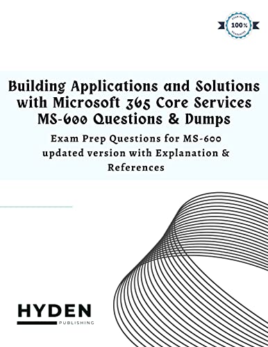 Building Applications and Solutions with Microsoft 365 Core Services MS ...