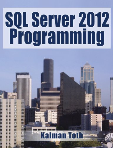 SQL Server 2012 Programming , Toth, Kalman, eBook - Amazon.com