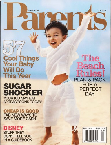 Parents, July 2007 Issue: Editors of PARENTS Magazine: Amazon.com: Books