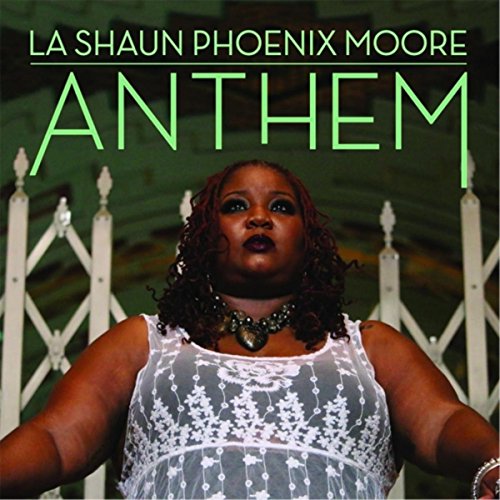 Amazon.com: Anthem [Explicit] : La Shaun Phoenix Moore: Digital Music