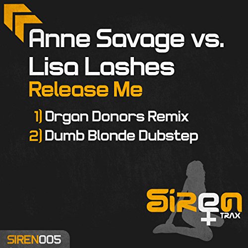Play Release Me (Remixes) by Anne Savage vs. Lisa Lashes on Amazon ...