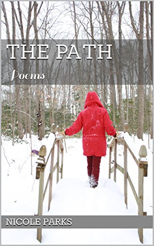 The Path: Poems eBook : Parks, Nicole: Amazon.in: Kindle Store