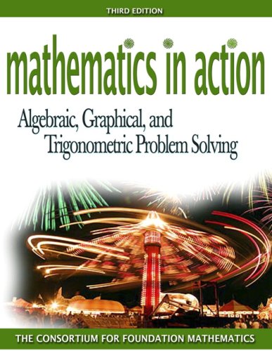 Mathematics in Action: Algebraic, Graphicald Trigonometric Problem ...