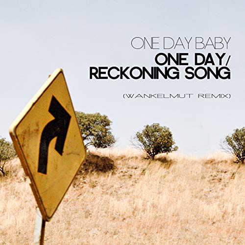 Spiele One Day / Reckoning Song von One Day Baby auf Amazon Music ab