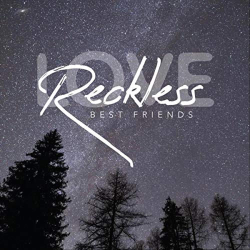 Play Reckless by Best Friends on Amazon Music