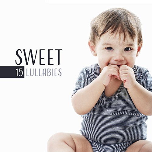 Amazon.com: Sweet 15 Lullabies – Relaxing Music for Babies, Classical ...