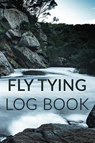 FLY TYING LOG BOOK: Log book for keeping track of artificial fly ...