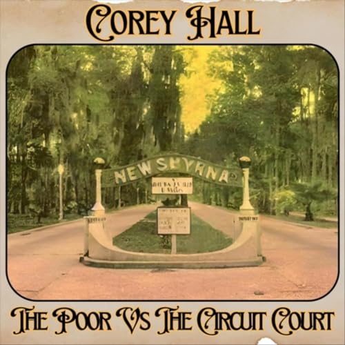 Play The Poor vs. the Circuit Court by Corey Hall on Amazon Music
