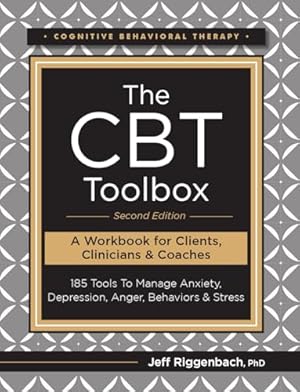 110 CBT TIPS and Tools: Proven Cognitive Behavioral Therapy Strategies ...