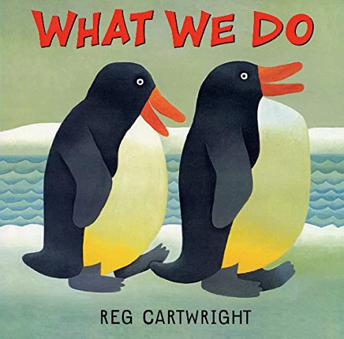 What We Do: Cartwright, Reg: 9780805076714: Books - Amazon.ca
