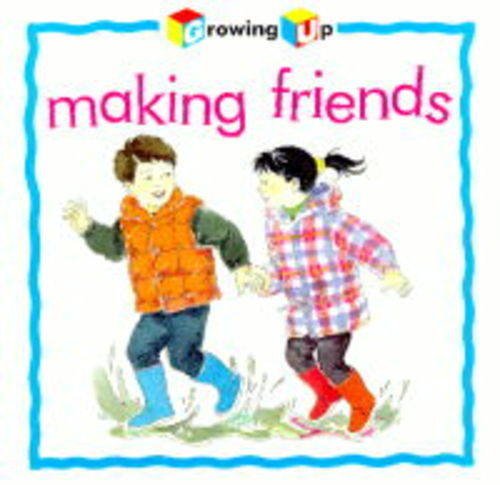Making Friends (Growing Up): Janine Amos, Annabel Spenceley ...