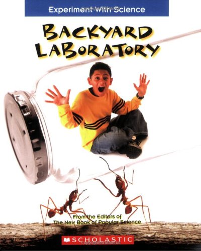 Backyard Laboratory (Experiment With Science): New Book of Popular ...