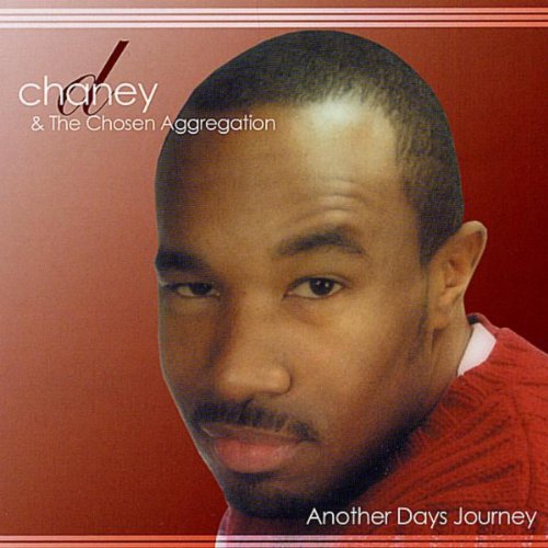Play Another Days Journey by D Chaney & the Chosen Aggregation on ...