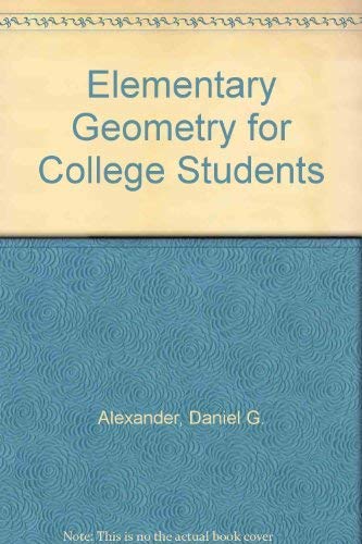 Elementary Geometry for College Students: Alexander: 9780395870556 ...
