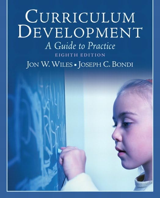 Curriculum Development: A Guide to Practice (8th Edition): Wiles, Jon W ...