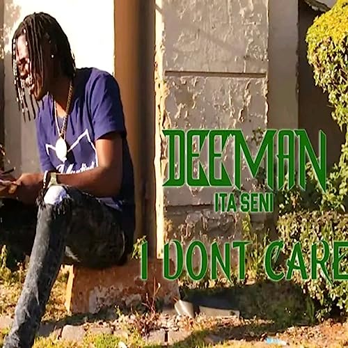 Écouter I Dont Care par Deeman Ita Seni sur Amazon Music Unlimited